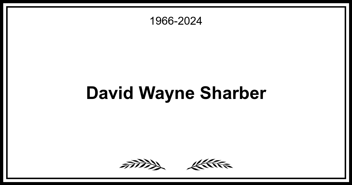 Obituary: David Wayne Sharber