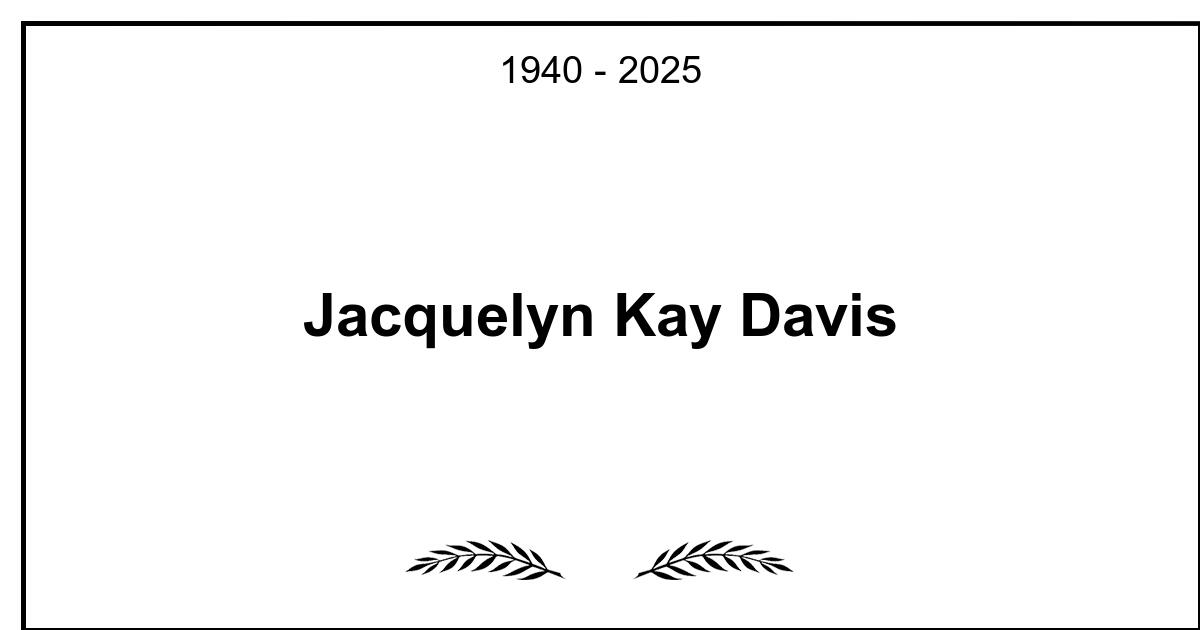 Obituary: Jacquelyn Kay Davis