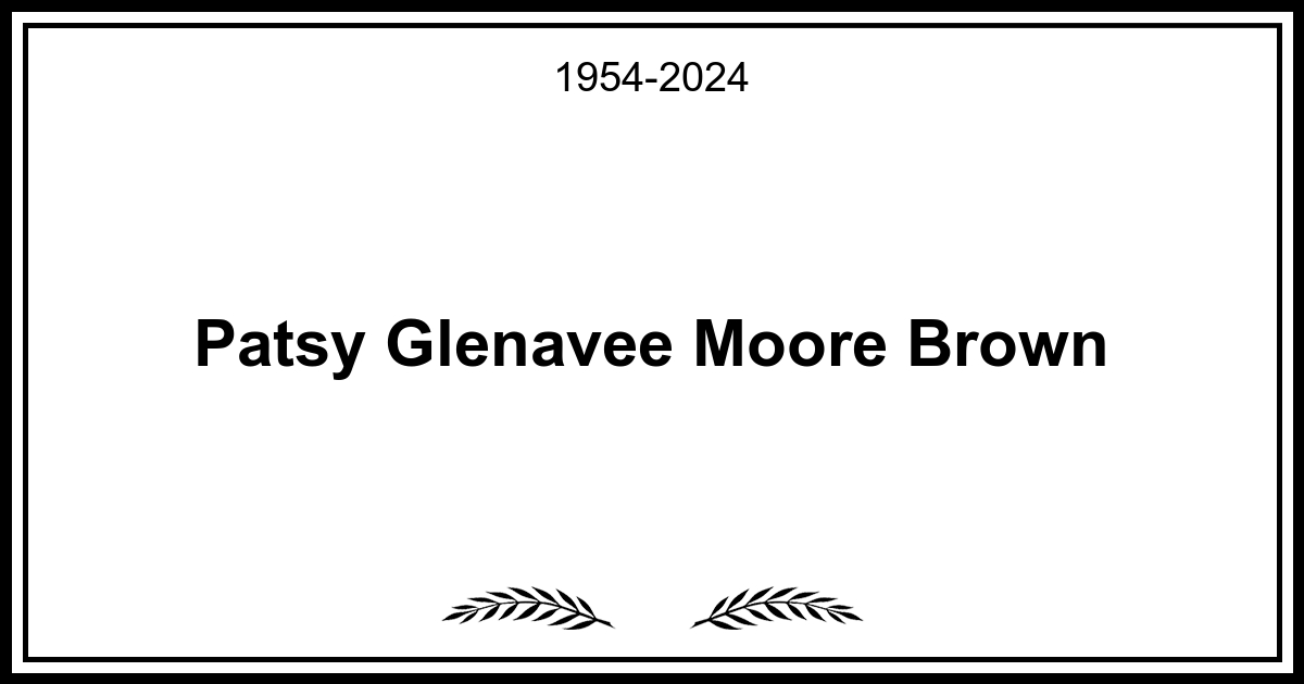 Obituary: Patsy Glenavee Moore Brown